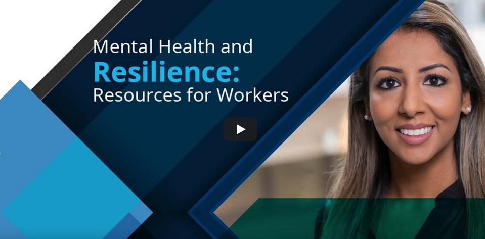 [Webinar Recording] Mental Health and Resilience: Resources for Workers - Healthy Aging CORE BC